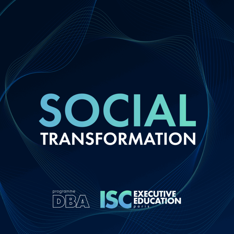 Social Transformation : new expectations, new responsibilities - ISC Paris